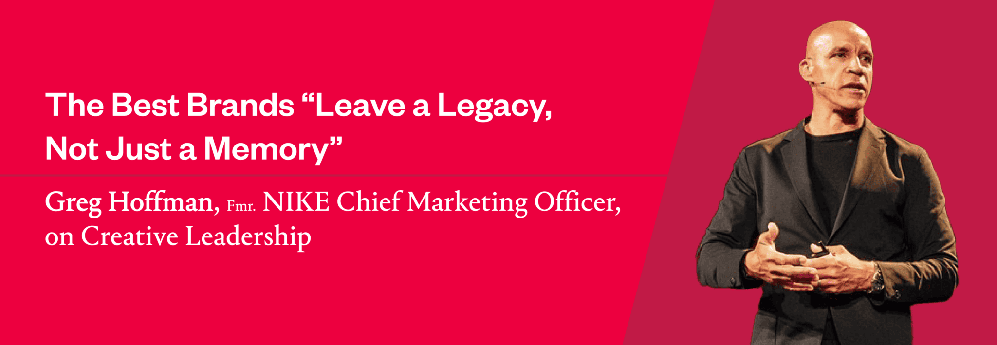 Turn Collaboration Into "Creative Chemistry": Fmr. Nike Chief Marketing ...