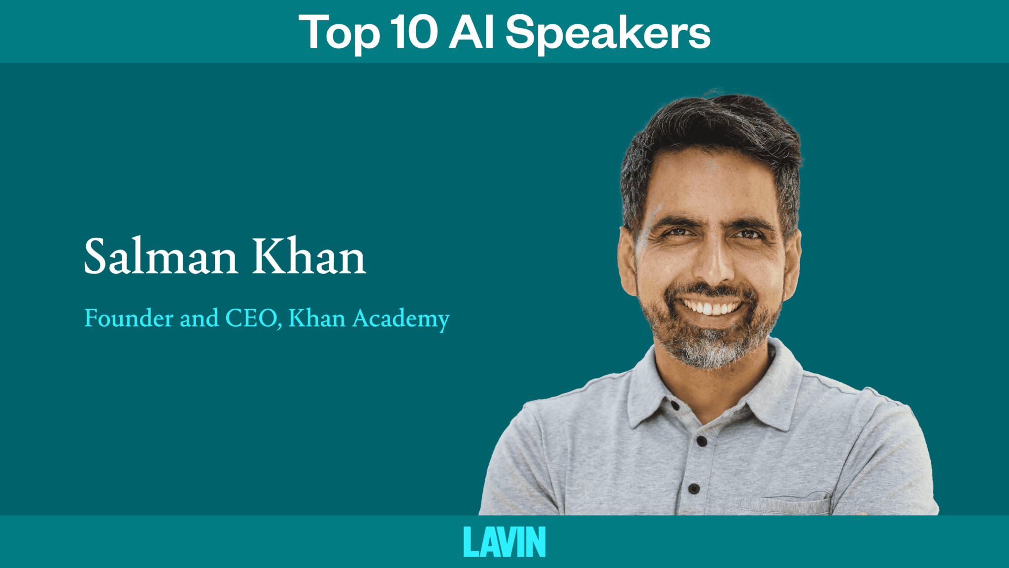 Top 10 AI Speaker Sal Khan: AI Won’t Destroy Education. It’ll Save It ...