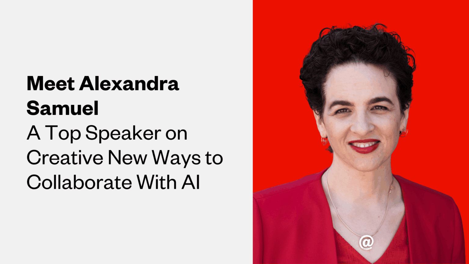 Meet Alexandra Samuel: Top AI Speaker on Collaborating With AI